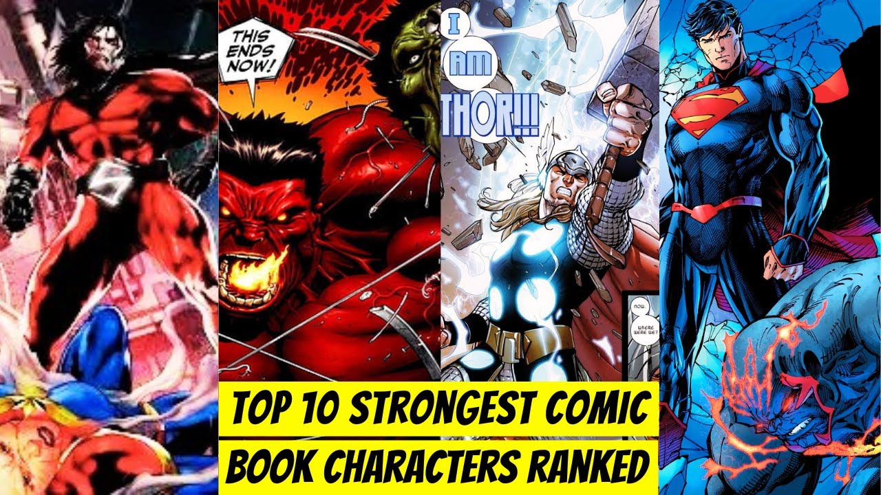 Top 10 Strongest Comic Book Characters: Ranking the Most Powerful ...