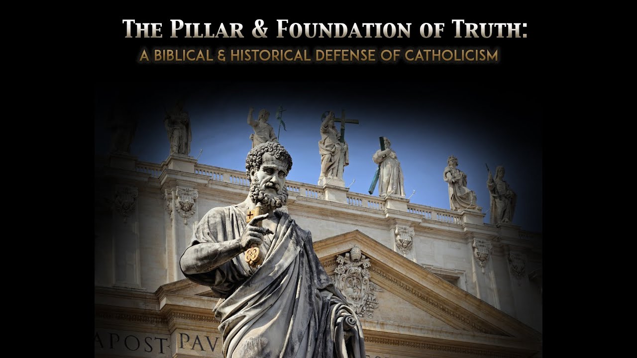 Patristic Pillars presents: Pillar & Foundation Catholic conference ...