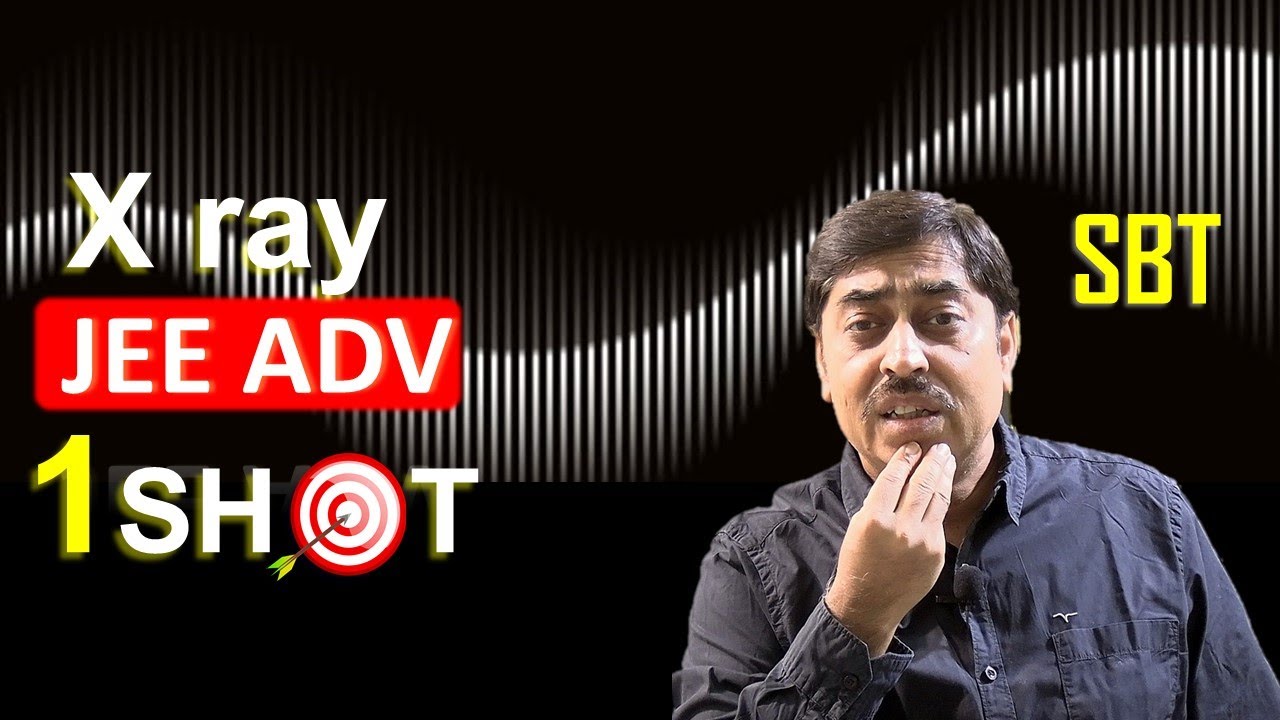 x ray for JEE Advanced 2025 #modernphysics #Xray #iit #sbt #jeeadvanced ...