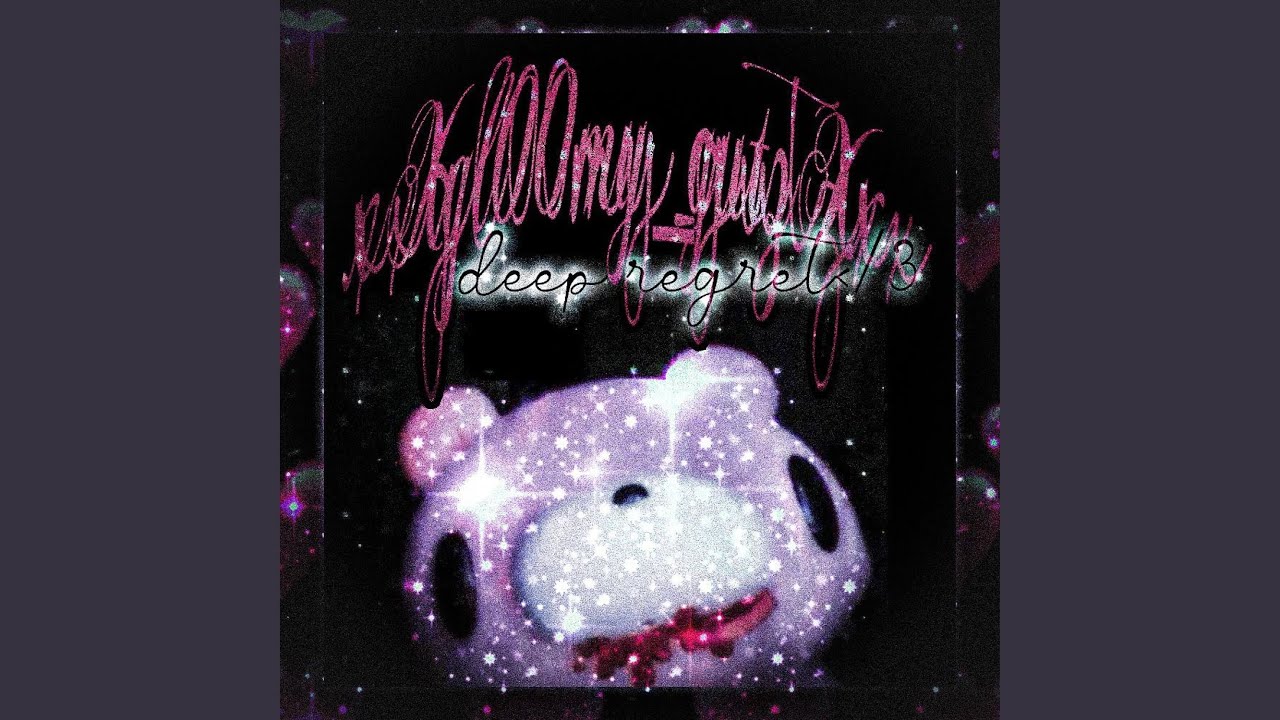 xxgl00my_gutzxx // deep ️regrett - YouTube