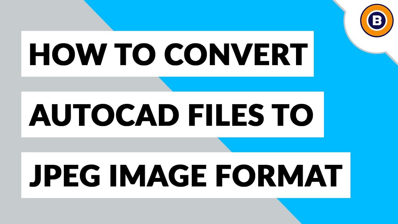 How To Convert AutoCAD DWG To JPG High Resolution YouTube how-to-convert-autocad-dwg-to-jpg-high-resolution-youtube