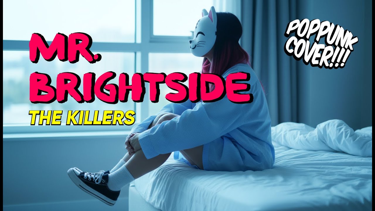 MR. BRIGHTSIDE – THE KILLERS (Pop Punk Cover by Meownarchy) - YouTube