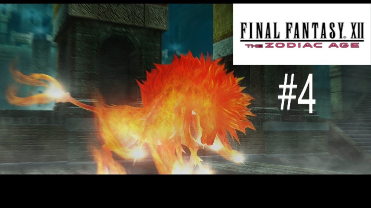 Final Fantasy XII The Zodiac Age Remaster PS4 Part 4 Firemane Boss ...