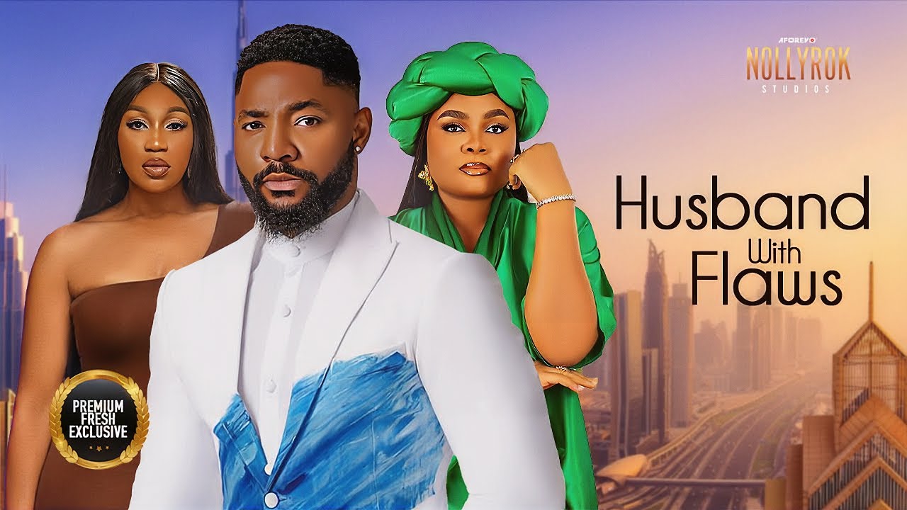 Husband With Flaws (John Ekanem Bimbo Ademoye Ebube) -Nigerian Movies ...
