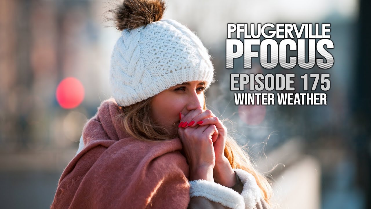 Pflugerville Pfocus 175 - Winter Weather - YouTube