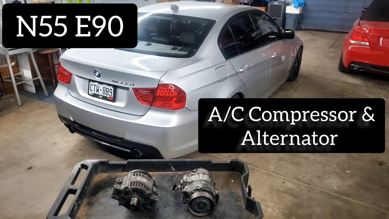 2011 BMW 335i E90 N55 A C Compressor & Alternator Replacement - YouTube