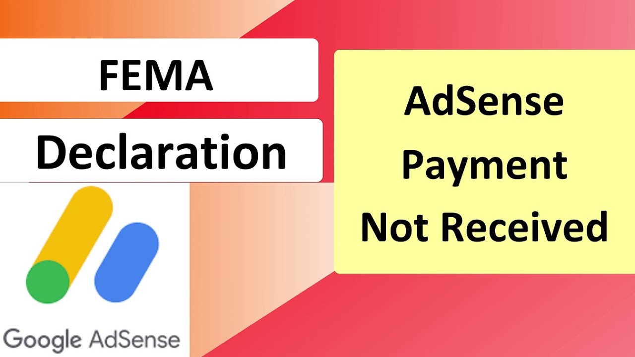 AdSense Payment Not Received FEMA Declaration Form Filling Procedure adsense-payment-not-received-fema-declaration-form-filling-procedure