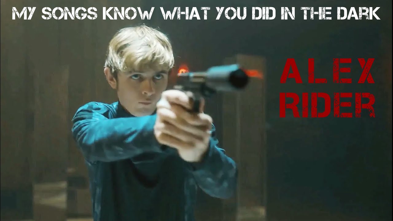 My Songs Know What You Did in the Dark | Alex Rider - YouTube