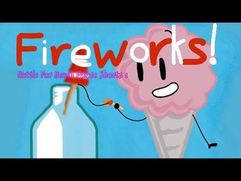 Fireworks! | Flipaclip | Battle For Beach Palace Shorts 1 | A Fourth of ...
