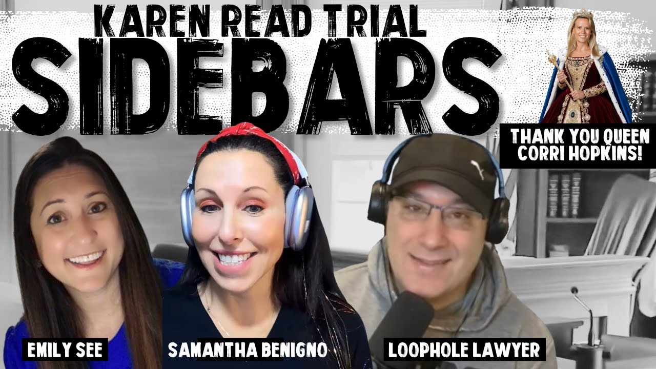 Karen Read Sidebar Series | Samantha Benigno & Loophole Lawyer: Part II ...