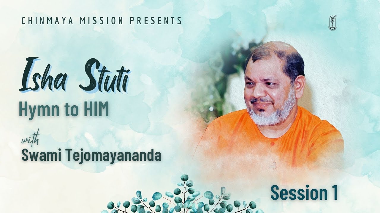 Session 1 -Isha Stuti -Sandeepany -Swami Tejomayananda #ChinmayaMission ...