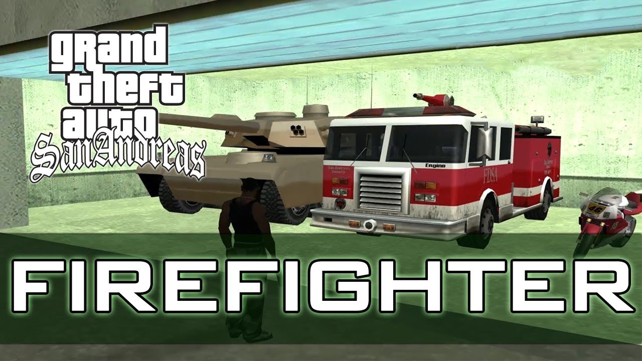 GTA San Andreas Firefighter Complete [Fireproof] - YouTube