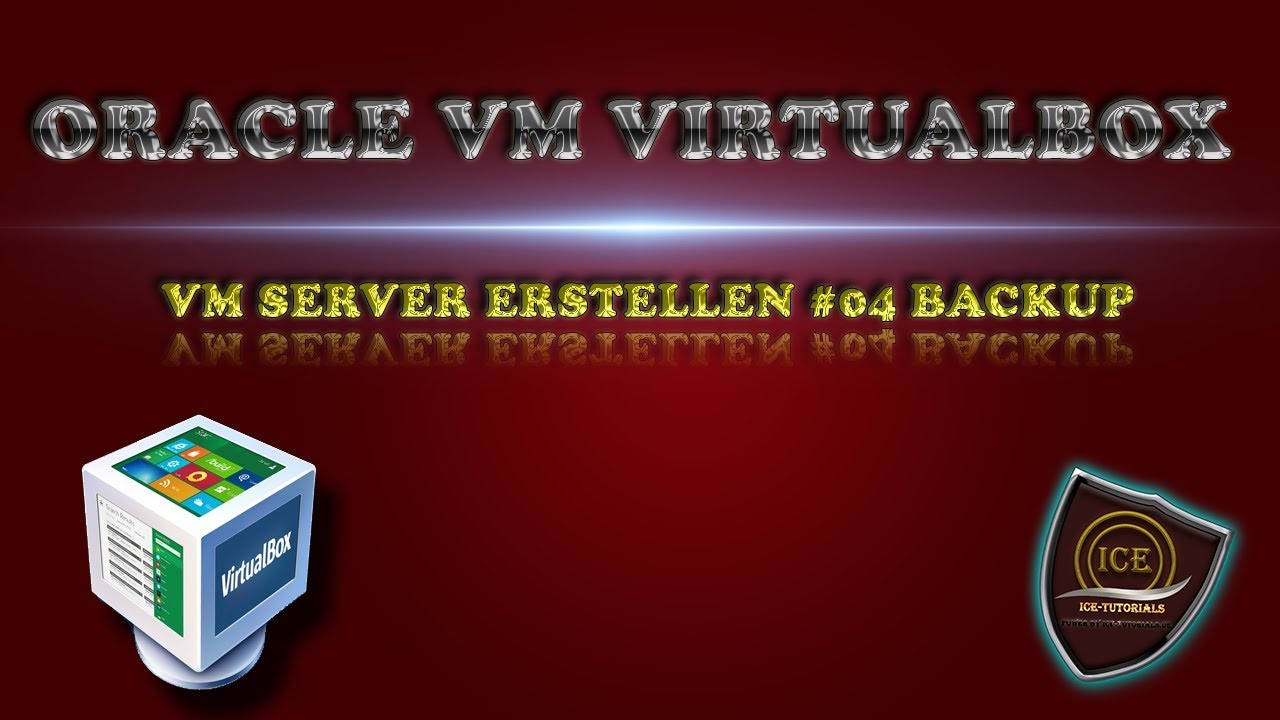 🕹️ Oracle VM VirtualBox 6.0.0 #004 Backup Erstellen by Ice-Tutorials ...
