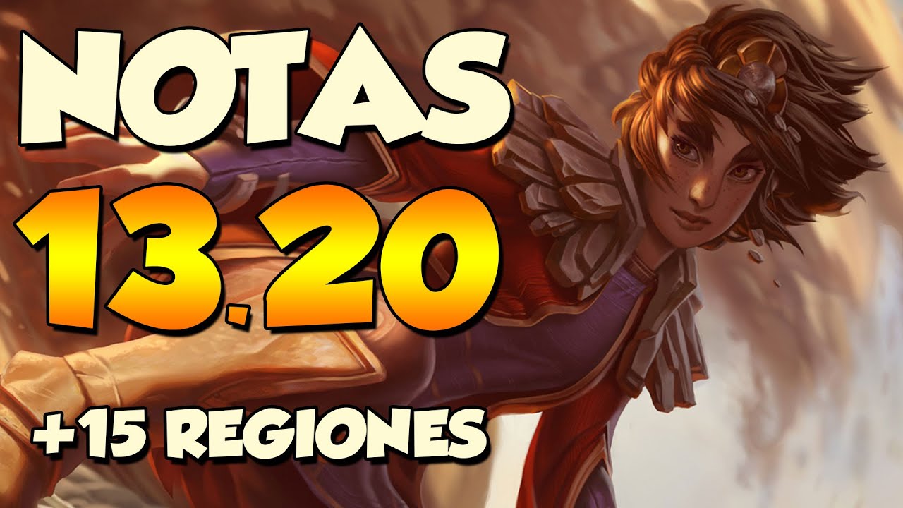 Notas Del Parche 13 20 De Tft 15 Nuevas Regiones Youtube