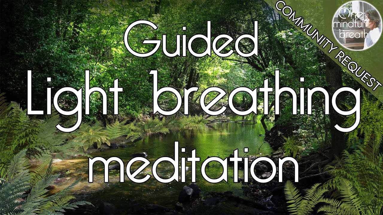Guided light breathing meditation | Good for focused relaxation - YouTube