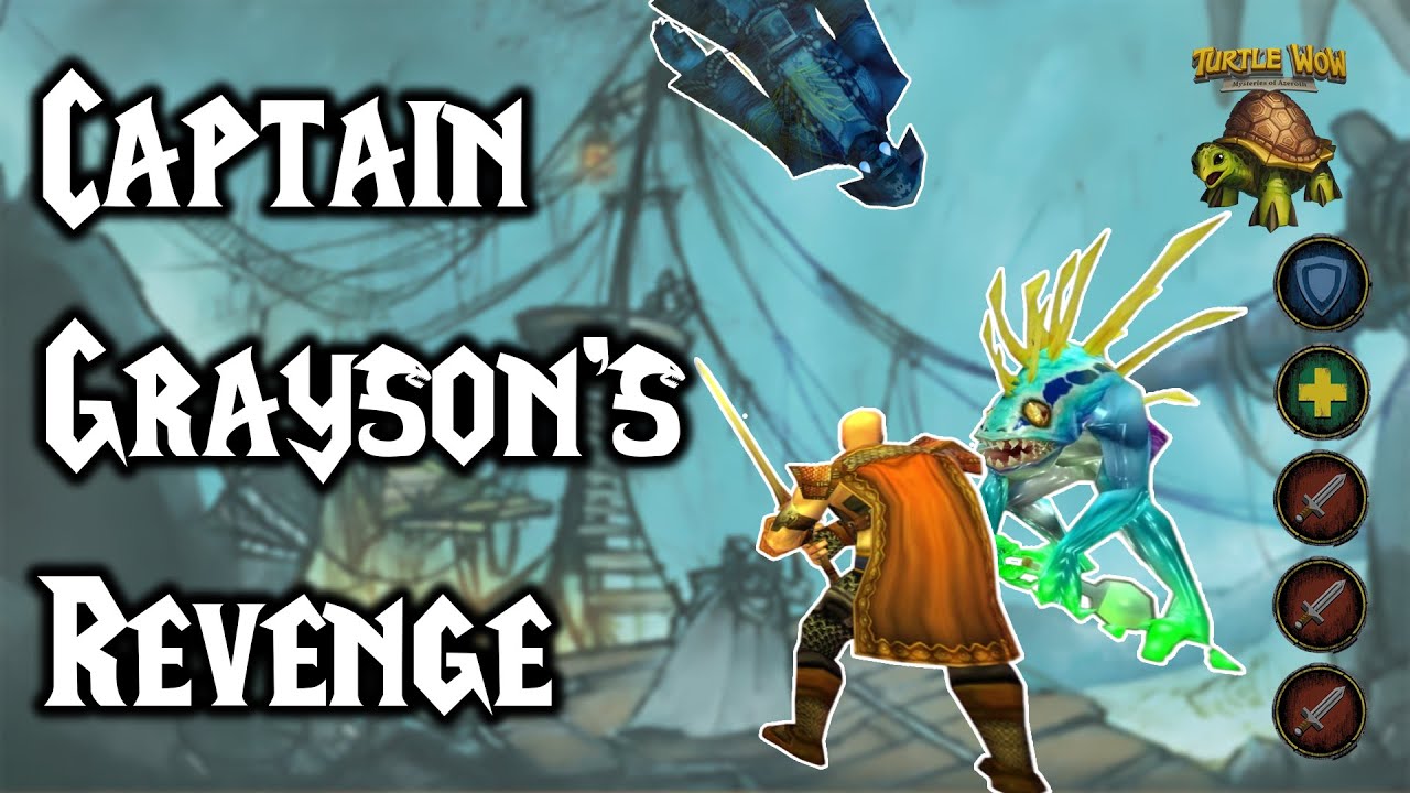 Captain Grayson's Revenge - Turtle Wow Quest - YouTube