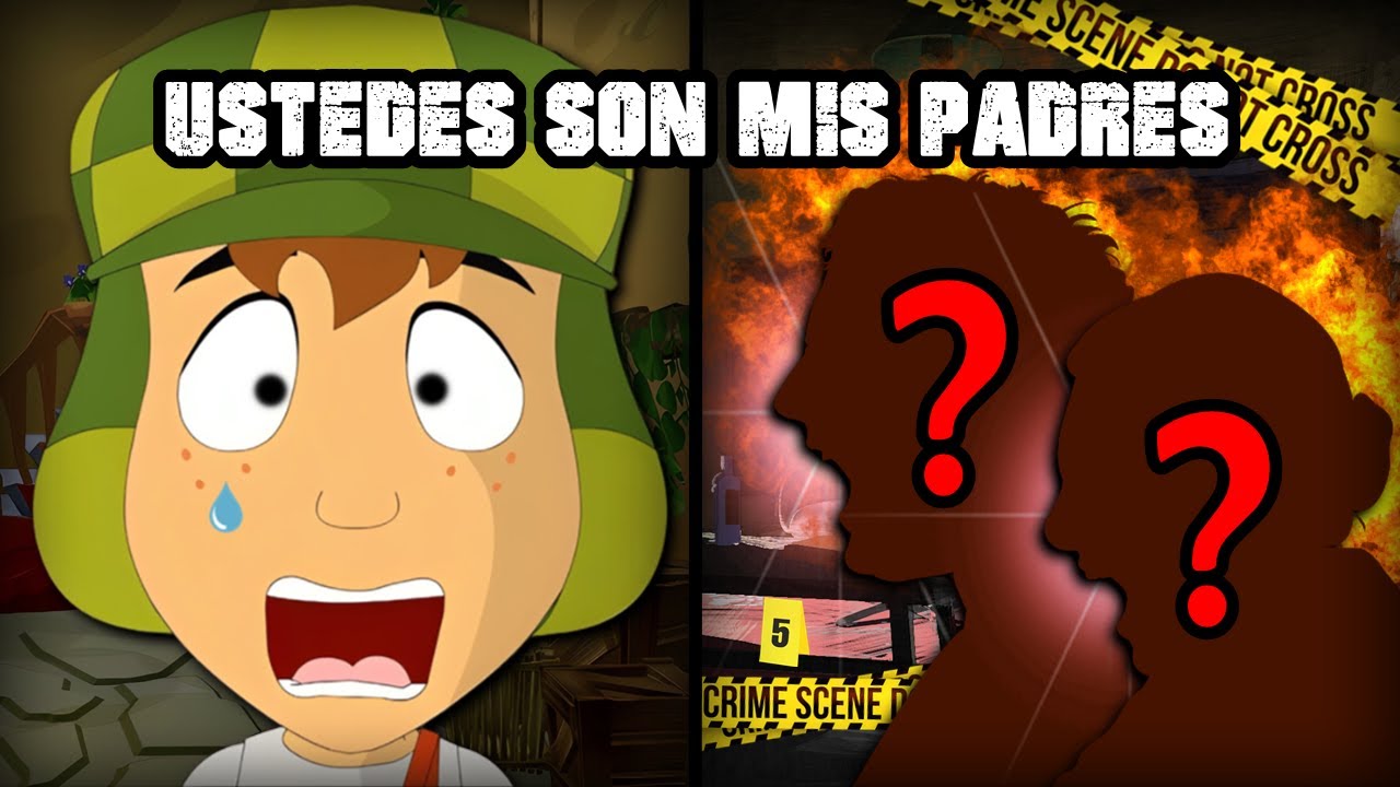 Creepypasta del Chavo del 8 Animado | LOS PADRES DEL CHAVO - YouTube