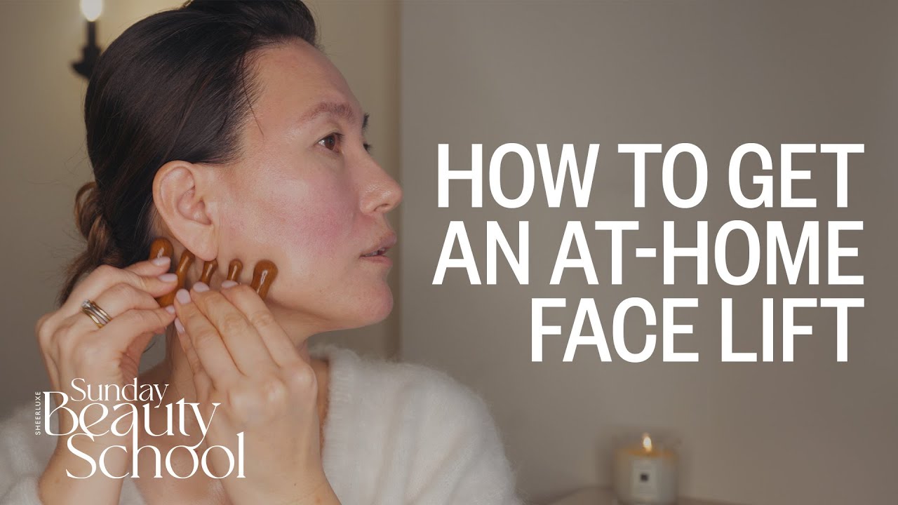 How To Get An At-Home Face Lift | SheerLuxe Sunday Beauty School No. 64 ...