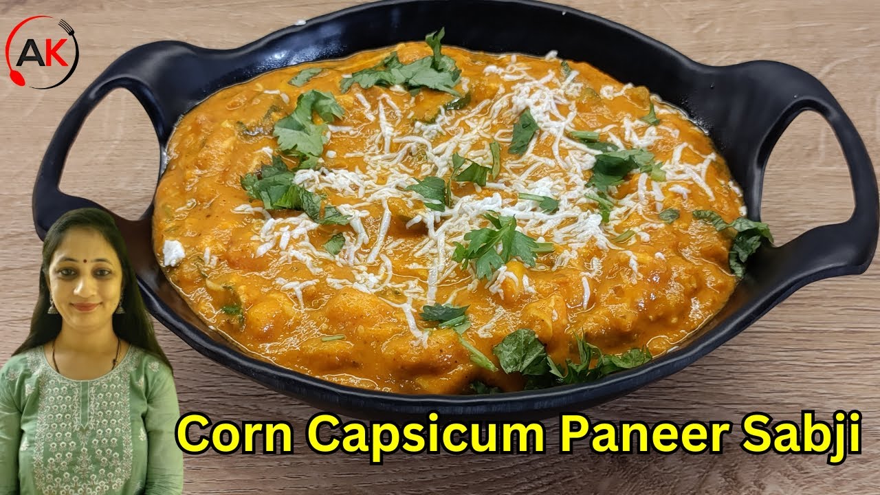 Corn Capsicum Paneer Masala| Restaurant Style Corn Makhani Sweet Corn ...