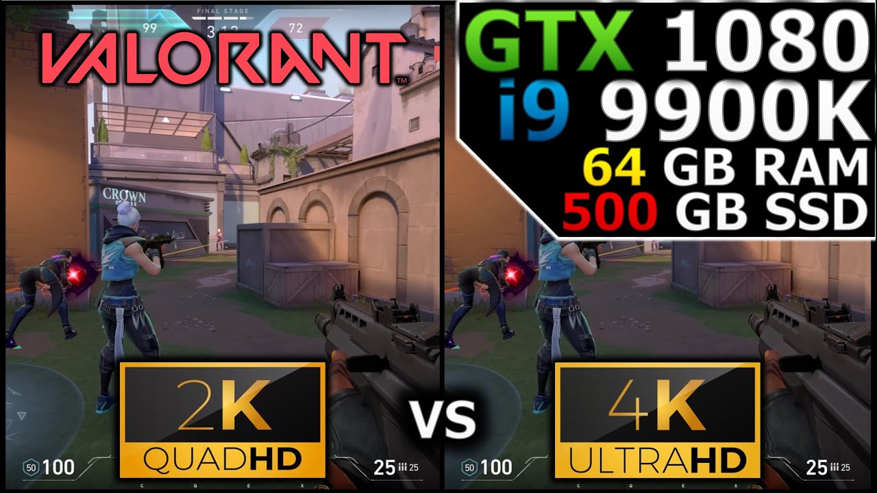 Valorant | 1440p vs 2160p | GTX 1080 | i9 9900K | 64GB RAM | 500GB SSD ...
