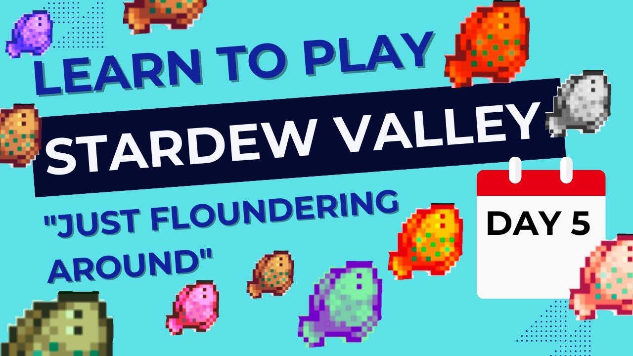 Stardew Valley - Day 5 Hints and Tips. Make some gold with a flounder ...