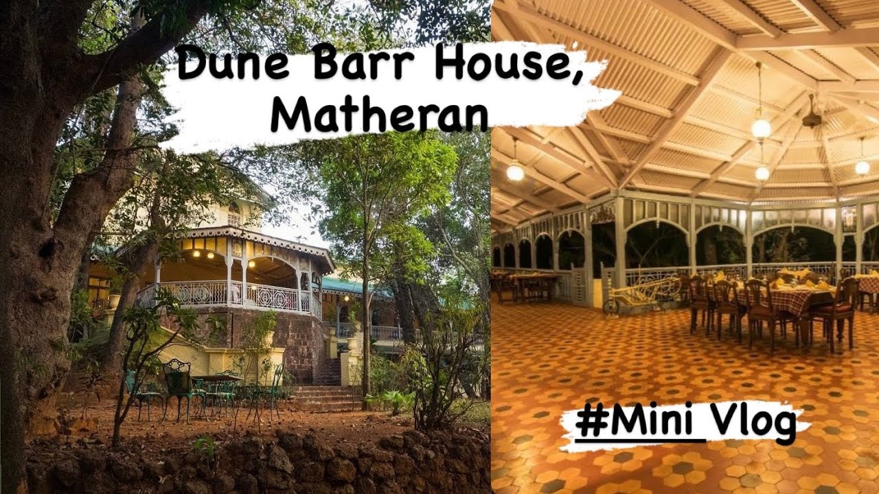 Best places to stay in Matheran | Dune Barr House - Verandah In The ...