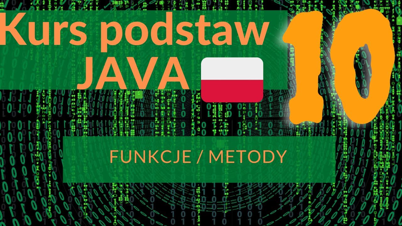 Kurs podstaw Java Lekcja 10. Funkcje/Metody - informacje podstawowe - YouTube