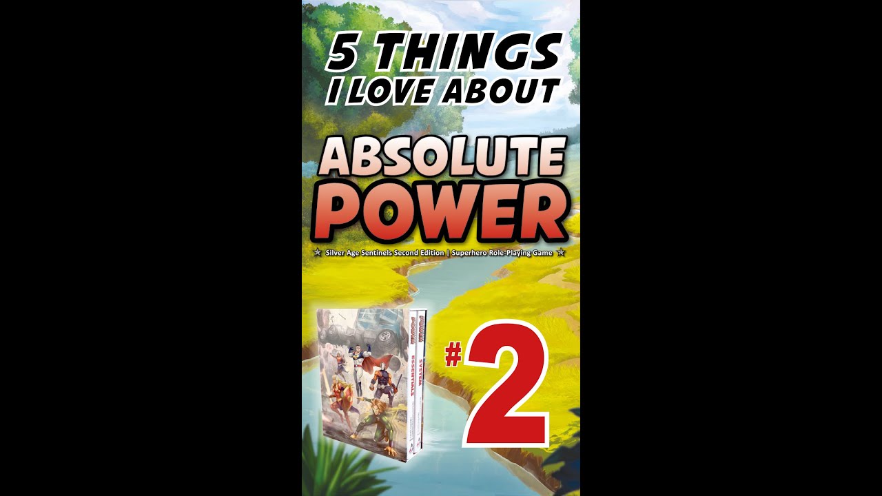 5 Things to Love about the Absolute Power Superhero RPG (Part 4 of 5 ...