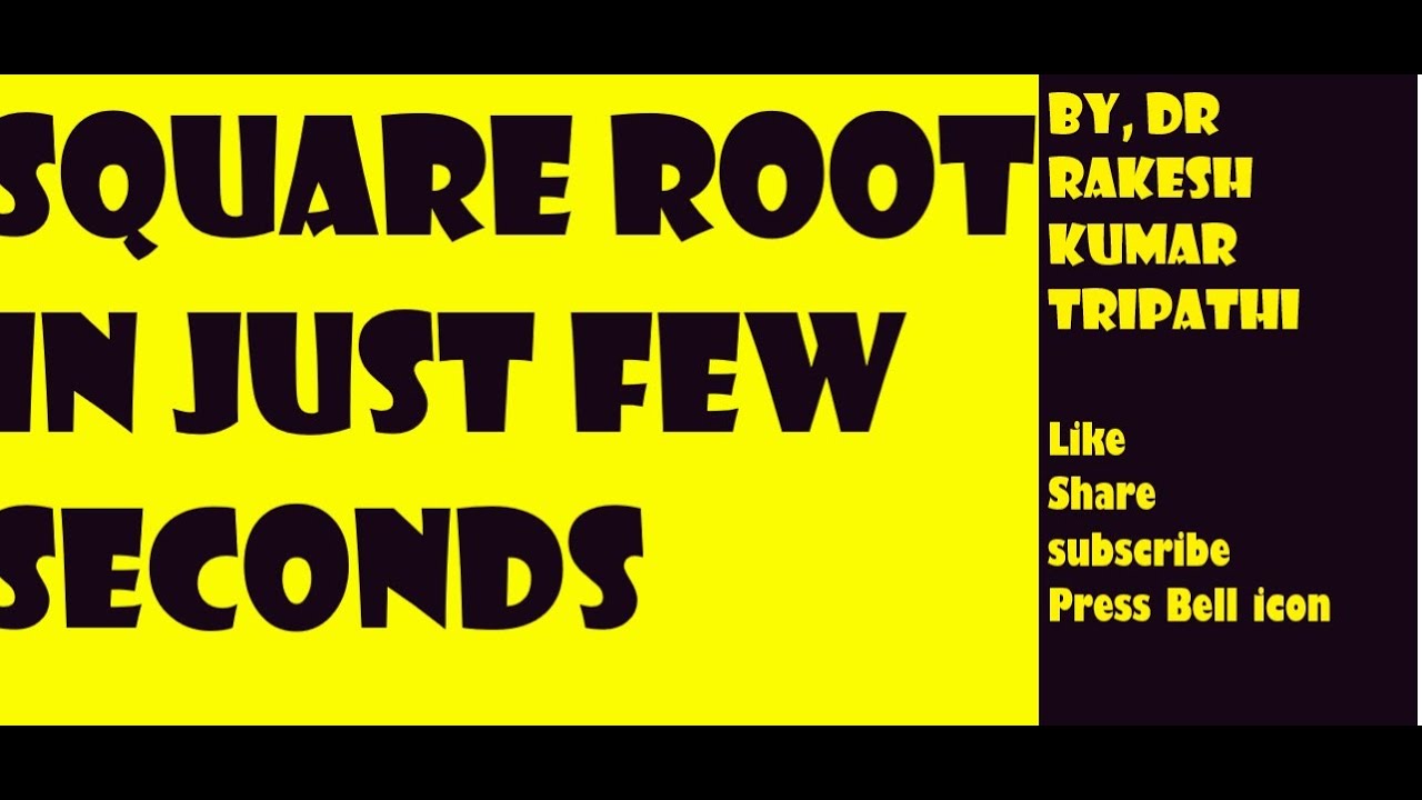 SQUARE ROOT OF A NUMBER IN JUST FEW SECONDS YouTube