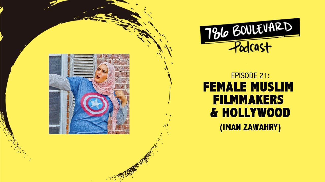021 - Female Muslim Filmmakers & Hollywood, Screenwriting Tips (Iman ...