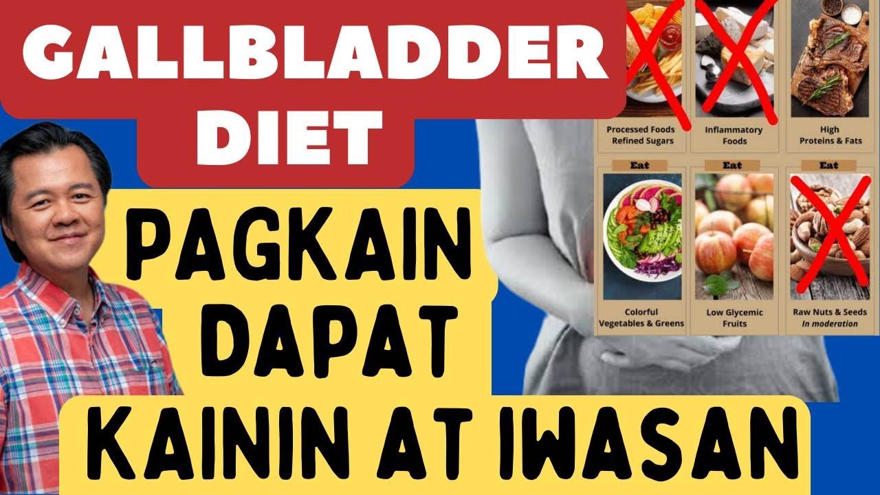 Gallbladder Diet: Pagkain Dapat Kainin at Iwasan - By Doc Willie Ong ...