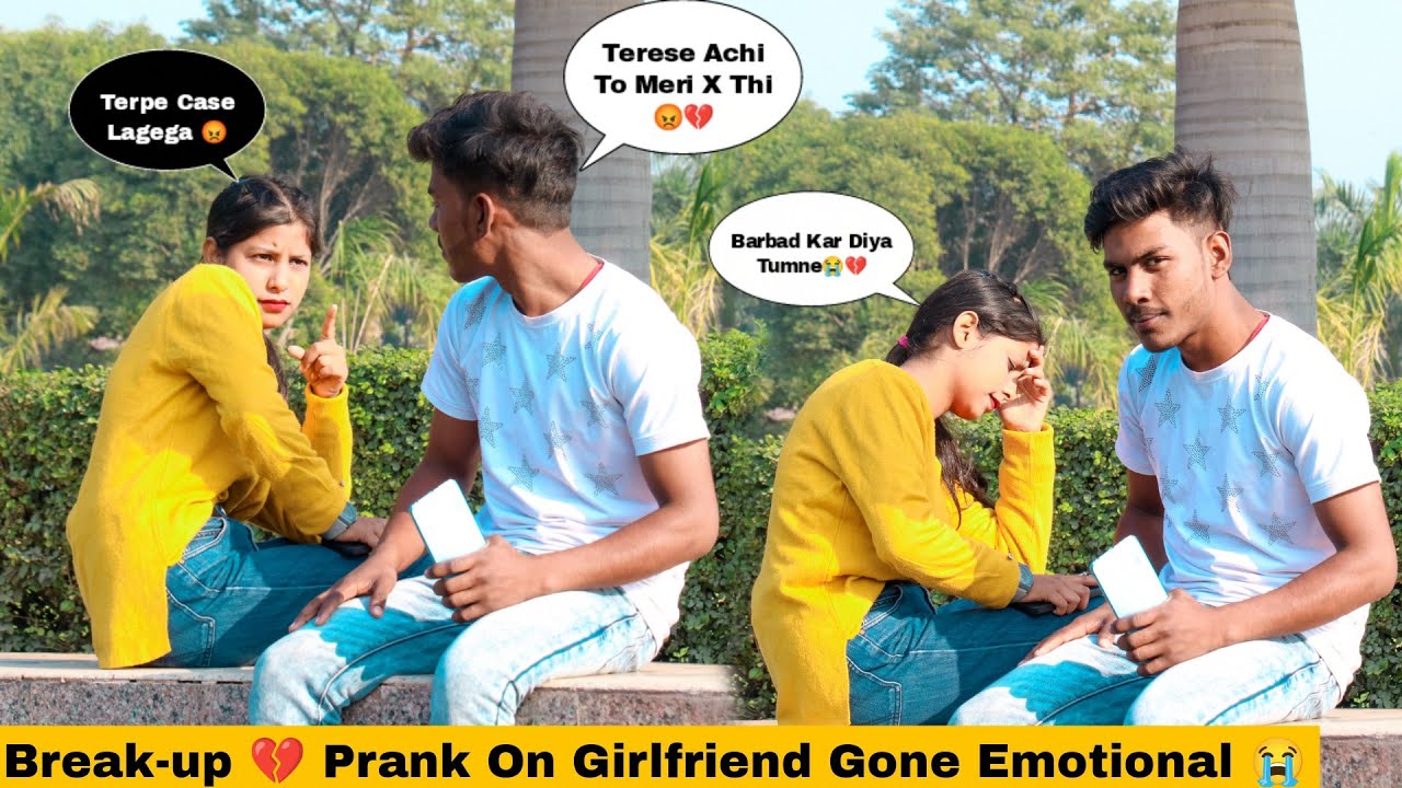 Break-up 💔 Prank On Girlfriend || Gone Emotional 😭 💔 || Sf Prank - YouTube
