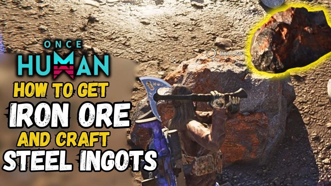 How To Get Iron Ore And Make Steel Ingot in Once Human - YouTube
