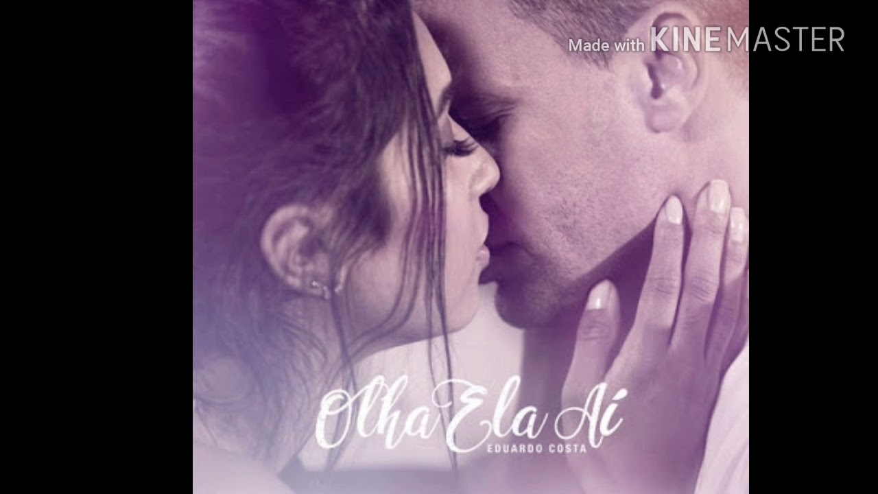 Eduardo Costa - Olha Ela Aí (áudio com letra) - YouTube