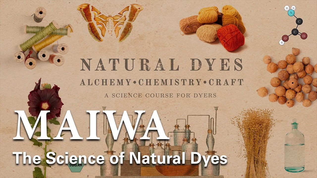 Natural Dyes: Alchemy, Chemistry, Craft - Workshop Trailer - YouTube