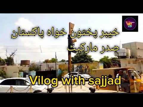 khyber pakhtunkhwa sadar bazar pakistan # 69 - YouTube