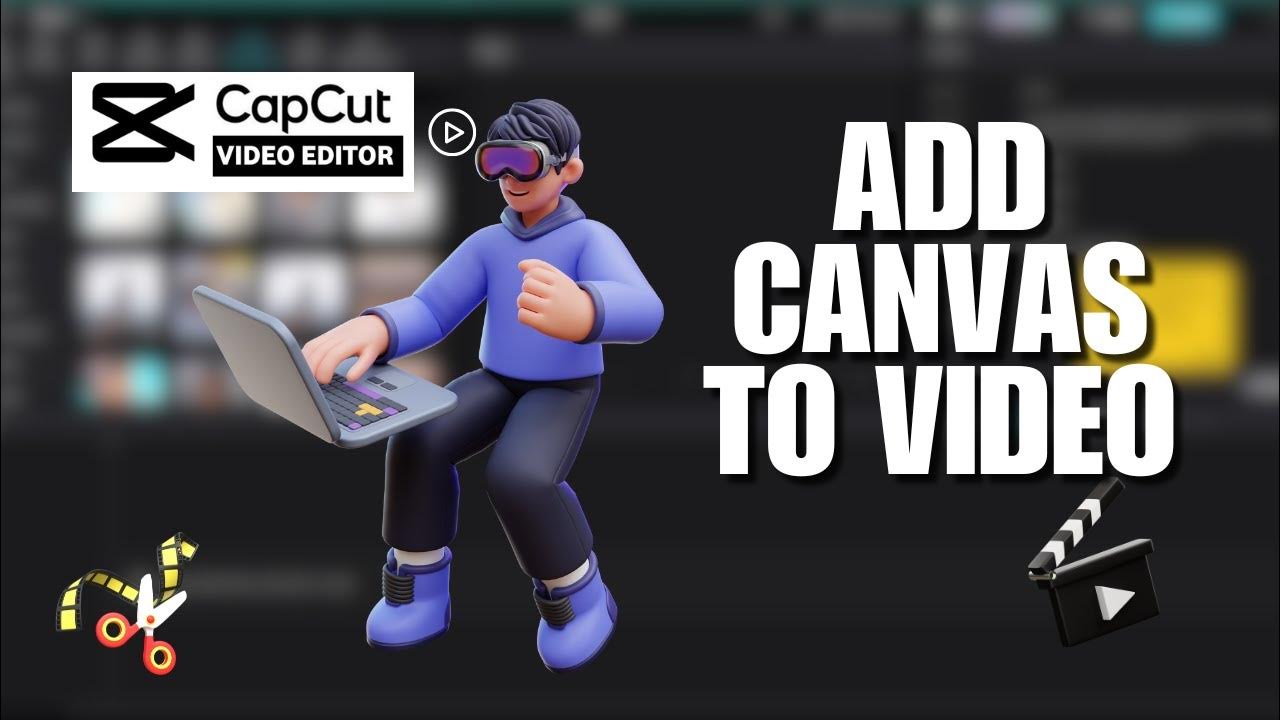 💲 INSTANT HELP: How To Add Canvas To Video In CapCut PC - YouTube