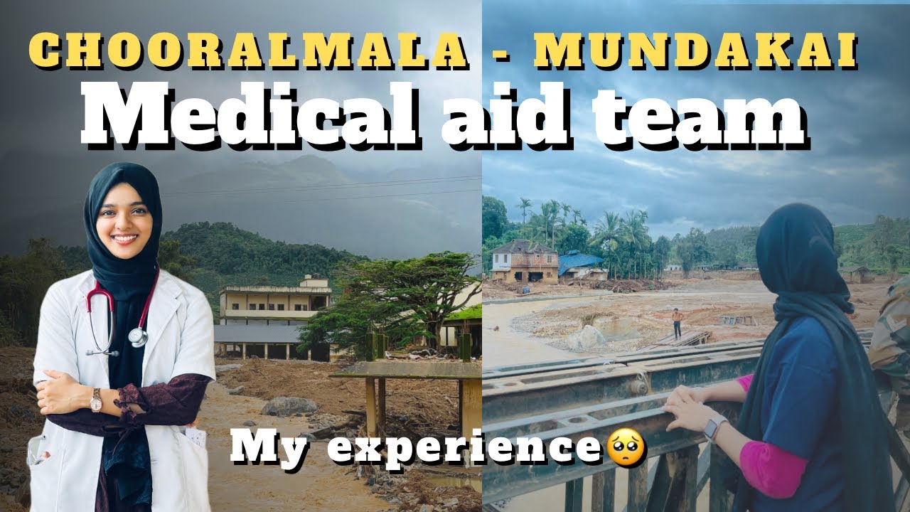 WAYANAD Chooralmala-mundakai landslide | medical aid team 🩺🤍 - my ...