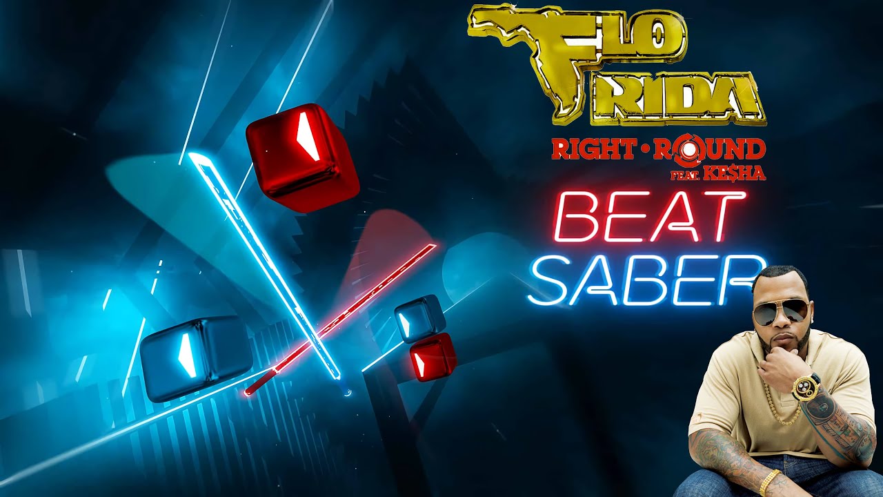 Right Round by Flo Rider (Ft. Ke$ha) | Beat Saber 360° - YouTube