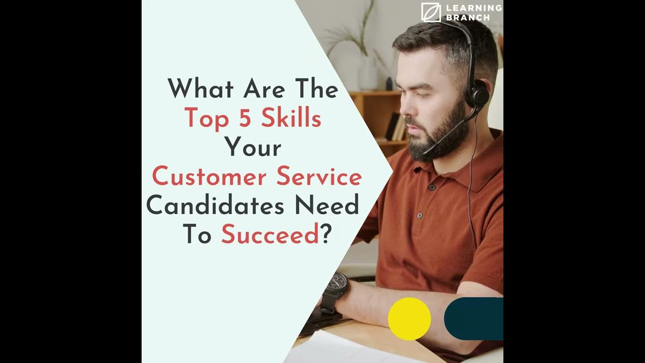 What are the Top 5 Customer Service Skills needed to succeed? - YouTube