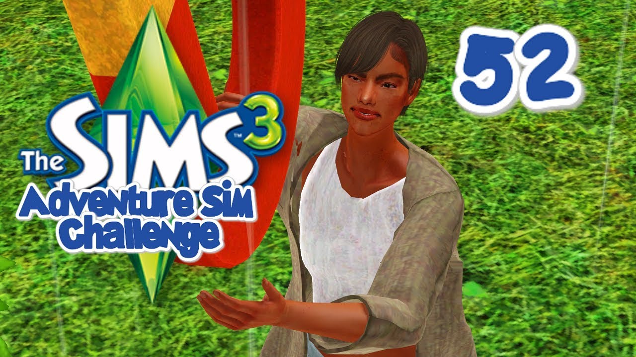 The Sims 3 Adventure Sim Challenge: Part 52 | No Island So We Plan To ...