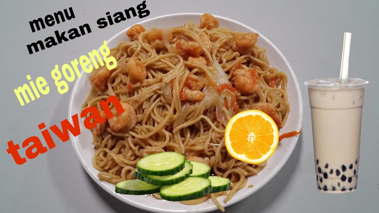 Mie Goreng Ala Taiwan - YouTube