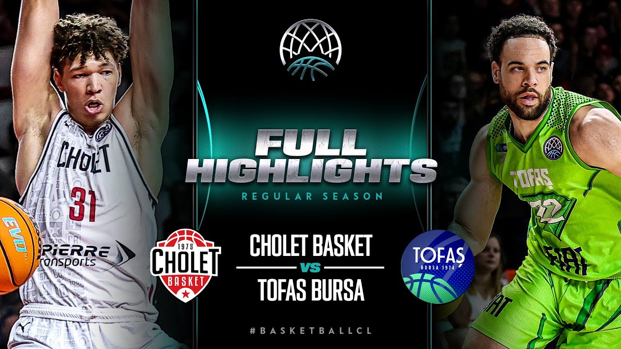 Cholet Basket v Tofas Bursa | Full Game Highlights | #BasketballCL 2023 ...