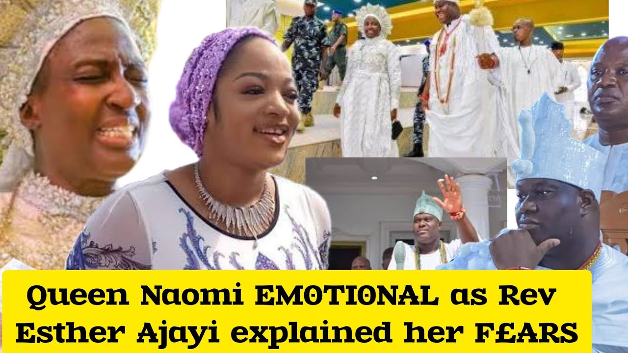 Rev Esther Ajayi F£AR$ GOT QUEEN NAOMI EM0TI0NAL - YouTube