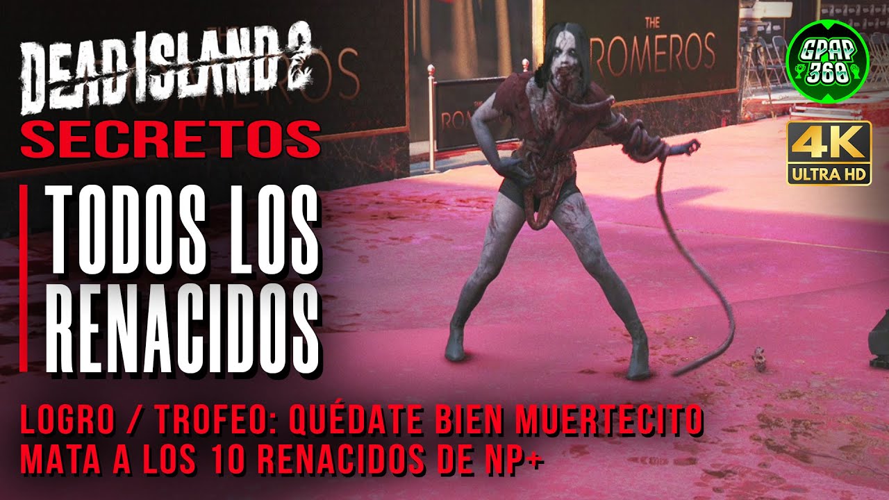 Dead Island 2 (DLC NP+) Guía de TODOS los Renacidos en la Nueva ...