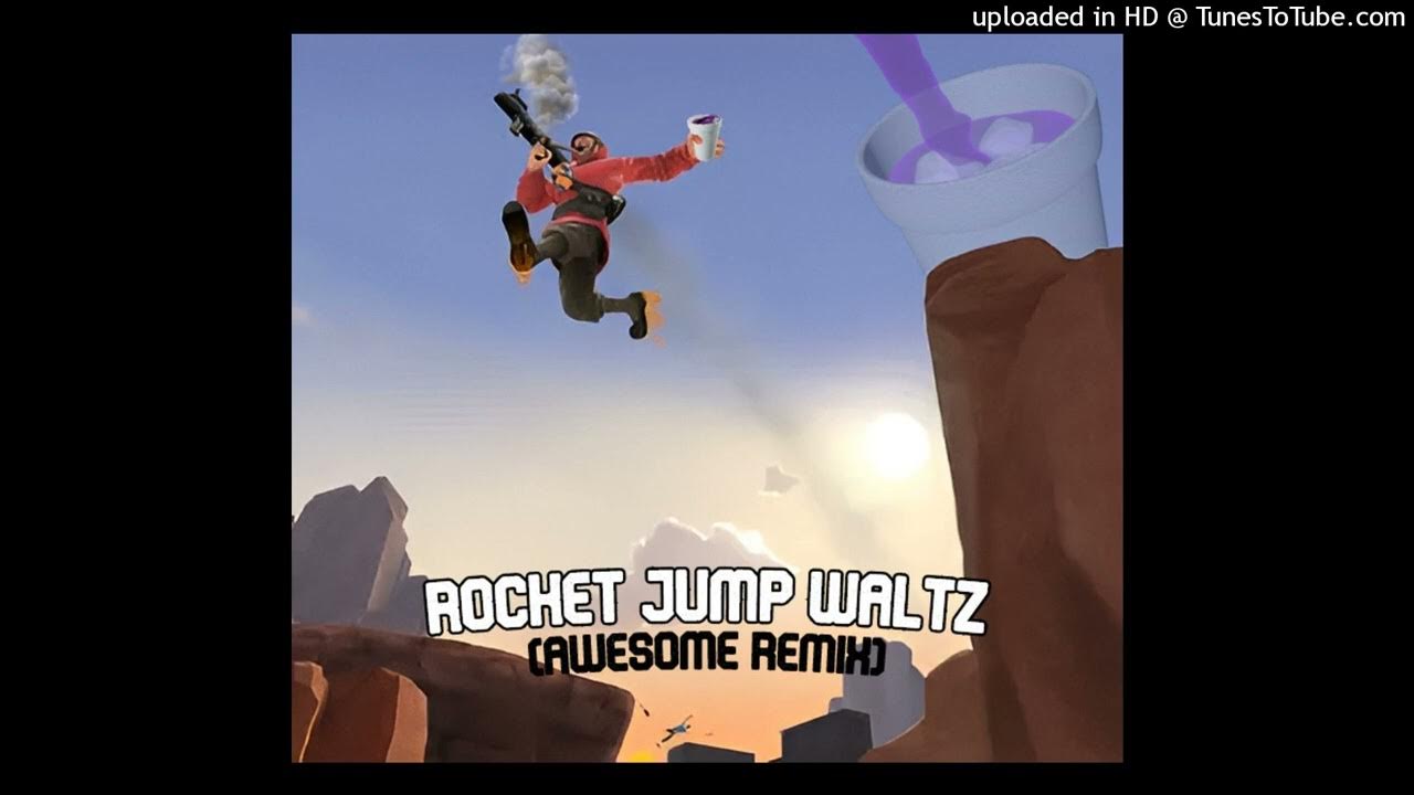 Rocket Jump Waltz (Awesome Remix) - YouTube