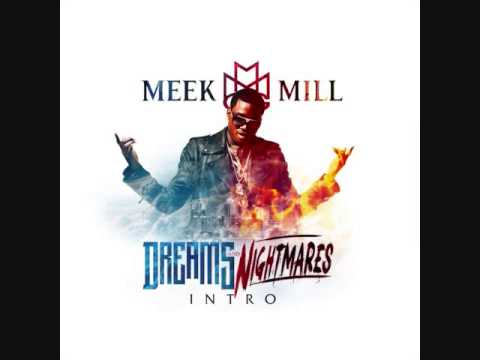 Meek Mill- Dreams & Nightmares Intro