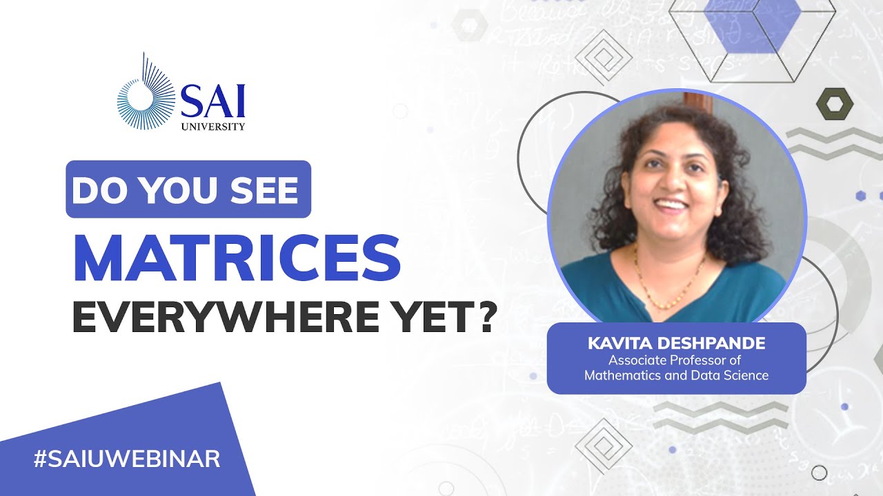 A Webinar on Matrices by Kavita Deshpande | Sai University - YouTube