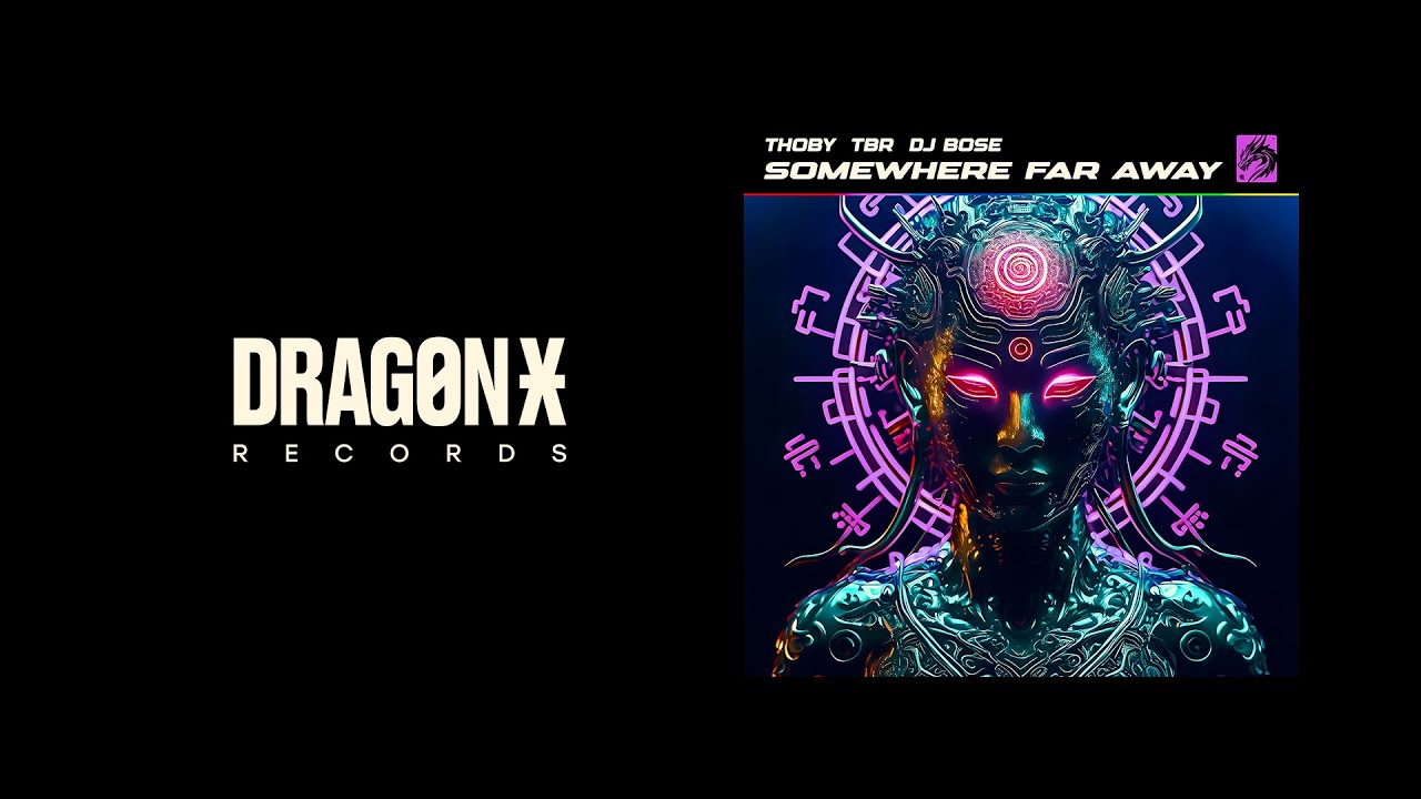 THOBY, TBR, DJ Bose - SOMEWHERE FAR AWAY | DRAGONX RECORDS - YouTube