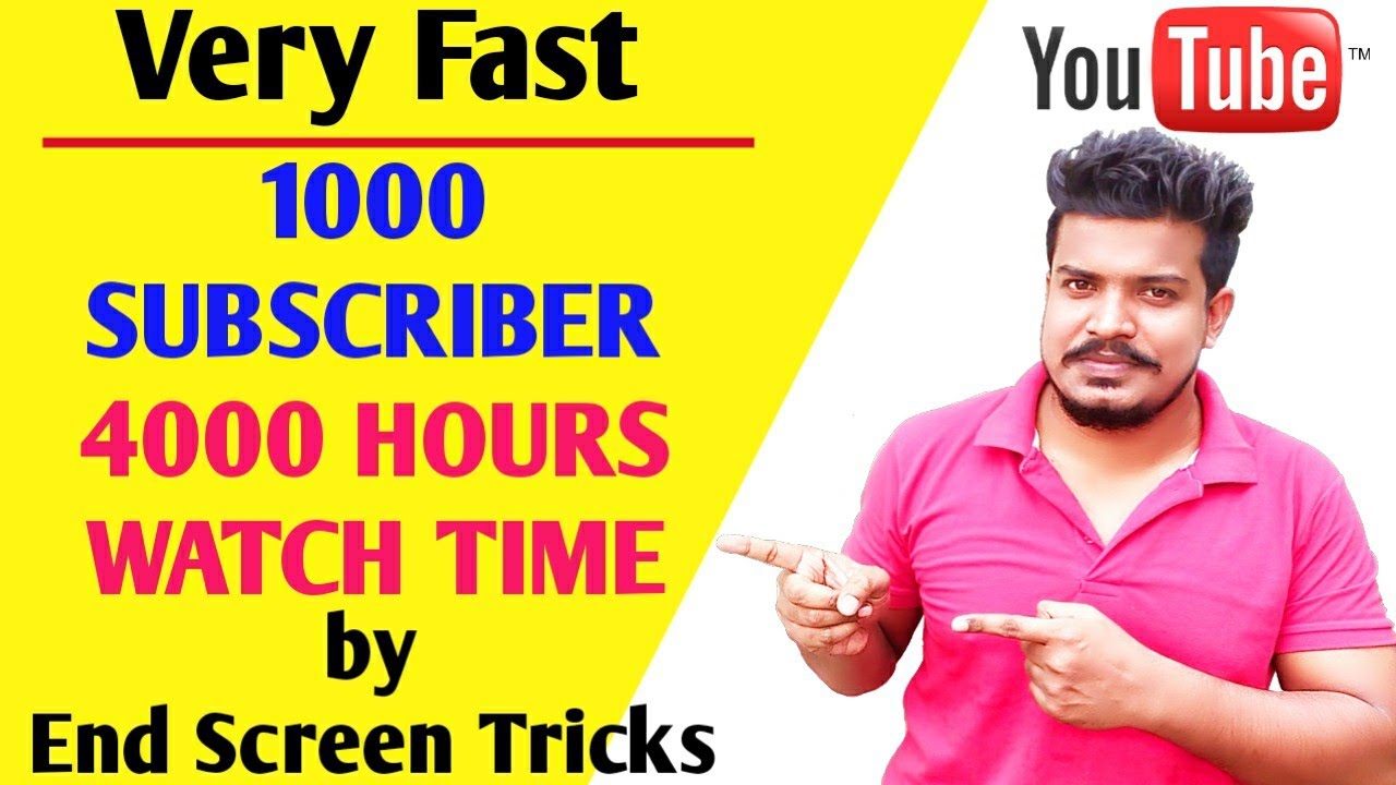 How To Get 1000 Subscribers And 4000 Hours Watch Time Very Quickly how-to-get-1000-subscribers-and-4000-hours-watch-time-very-quickly